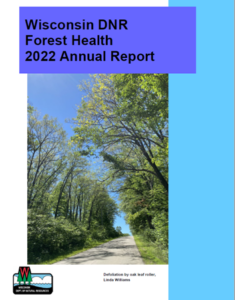 Wisconsin DNR 2022 Forest Health Annual Report