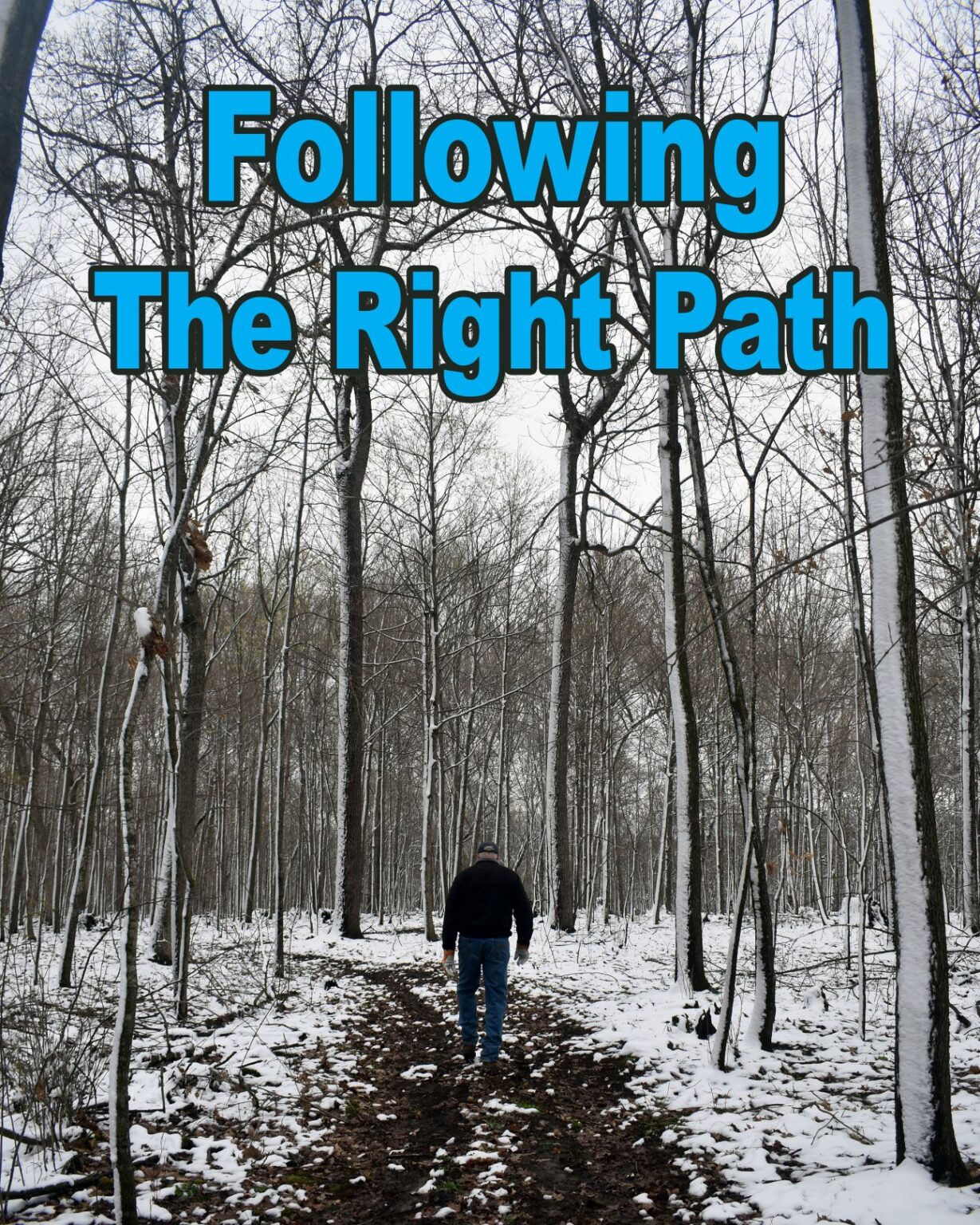 Following The Right Path